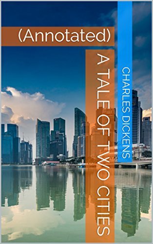 A Tale Of Two Cities: (Annotated) by Charles Dickens | Goodreads