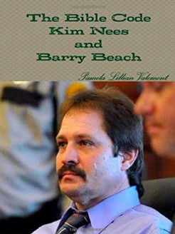 The Bible Code Kim Nees and Barry Beach by Pamela Lillian Valemont ...