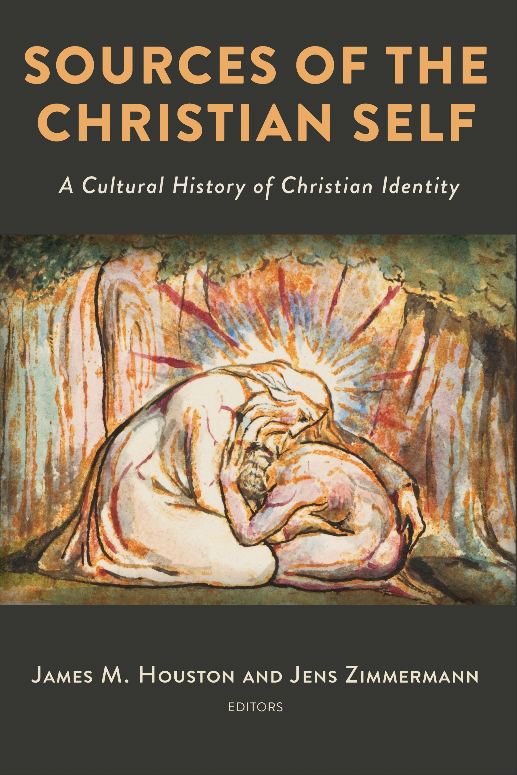 Sources of the Christian Self: A Cultural History of Christian Identity ...