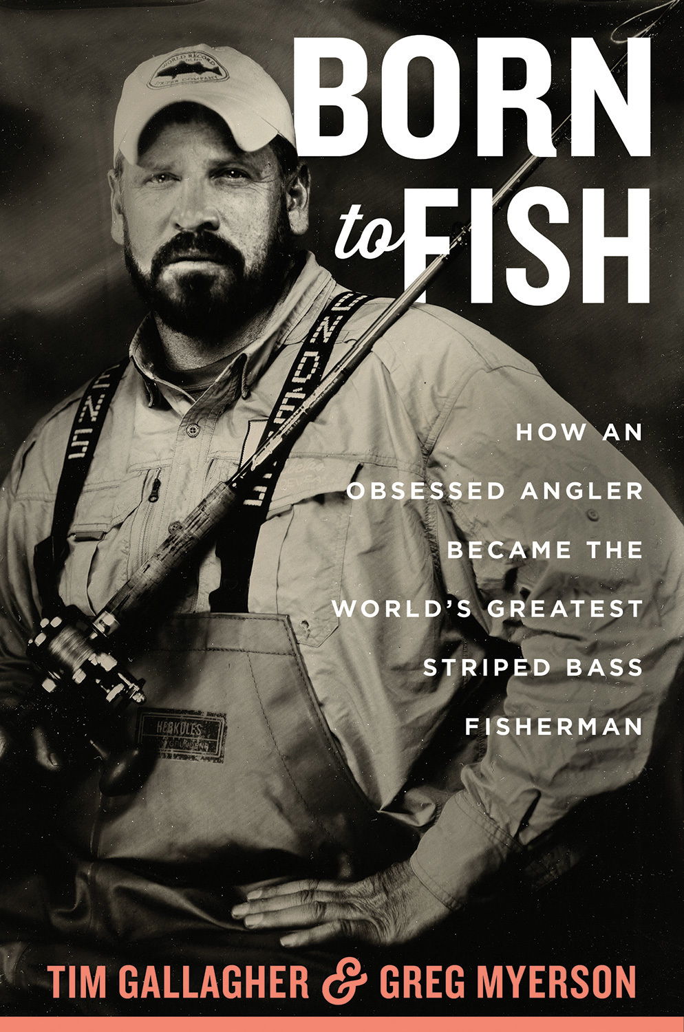Born To Fish: How an Obsessed Angler Became the World's Greatest ...