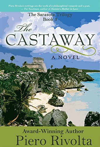 The Castaway (The Sarasota Trilogy Book 3) by Piero Rivolta | Goodreads