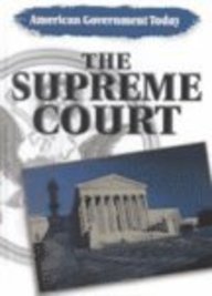 Supreme Court (American Government Today Series) by Mark C. Sanders ...