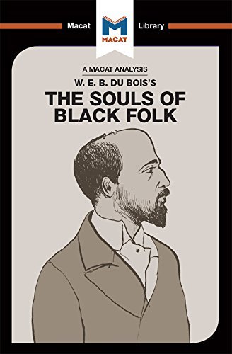 An Analysis of W.E.B. Du Bois's The Souls of Black Folk by Jason Xidias ...