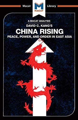 An Analysis of David C. Kang's China Rising: Peace, Power and Order in ...