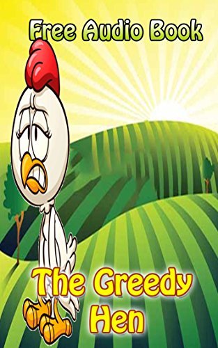 The Greedy Hen by Melissa Garrett | Goodreads