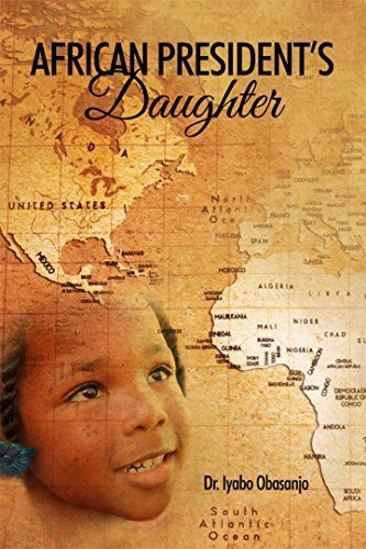 African President's Daughter by Dr. Iyabo Obasanjo | Goodreads