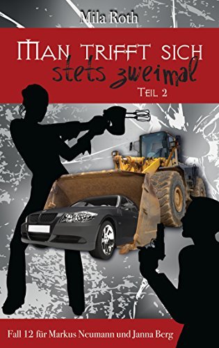 Man trifft sich stets zweimal (Teil 2) (Spionin wider Willen 12) by ...