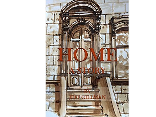 HOME by JEFFREY GILLMAN | Goodreads