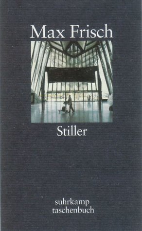 Stiller by Max Frisch | Goodreads