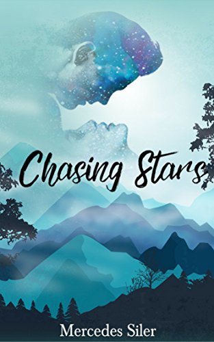 Chasing Stars by Mercedes Siler | Goodreads