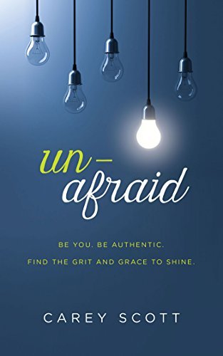 Unafraid: Be you. Be authentic. Find the grit and grace to shine. by ...