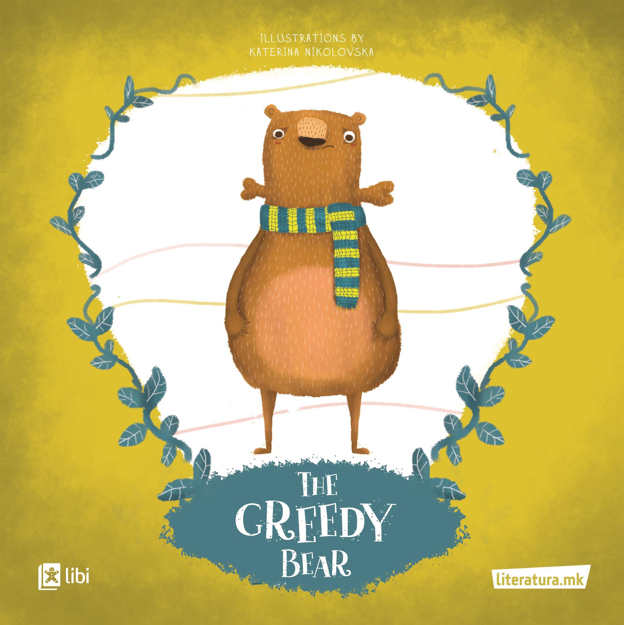 The Greedy Bear by Biljana S. Crvenkovska, Билјана С. Црвенковска ...