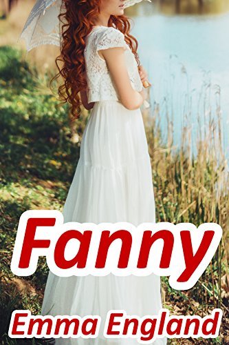 Fanny: (Victorian Erotic Romance FF MF MFF Menage) by Emma England ...