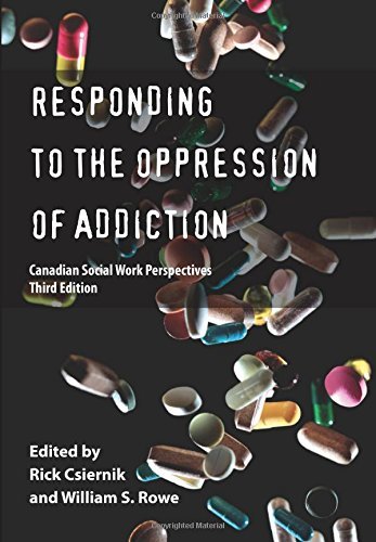 Responding to the Oppression of Addiction: Canadian Social Work ...