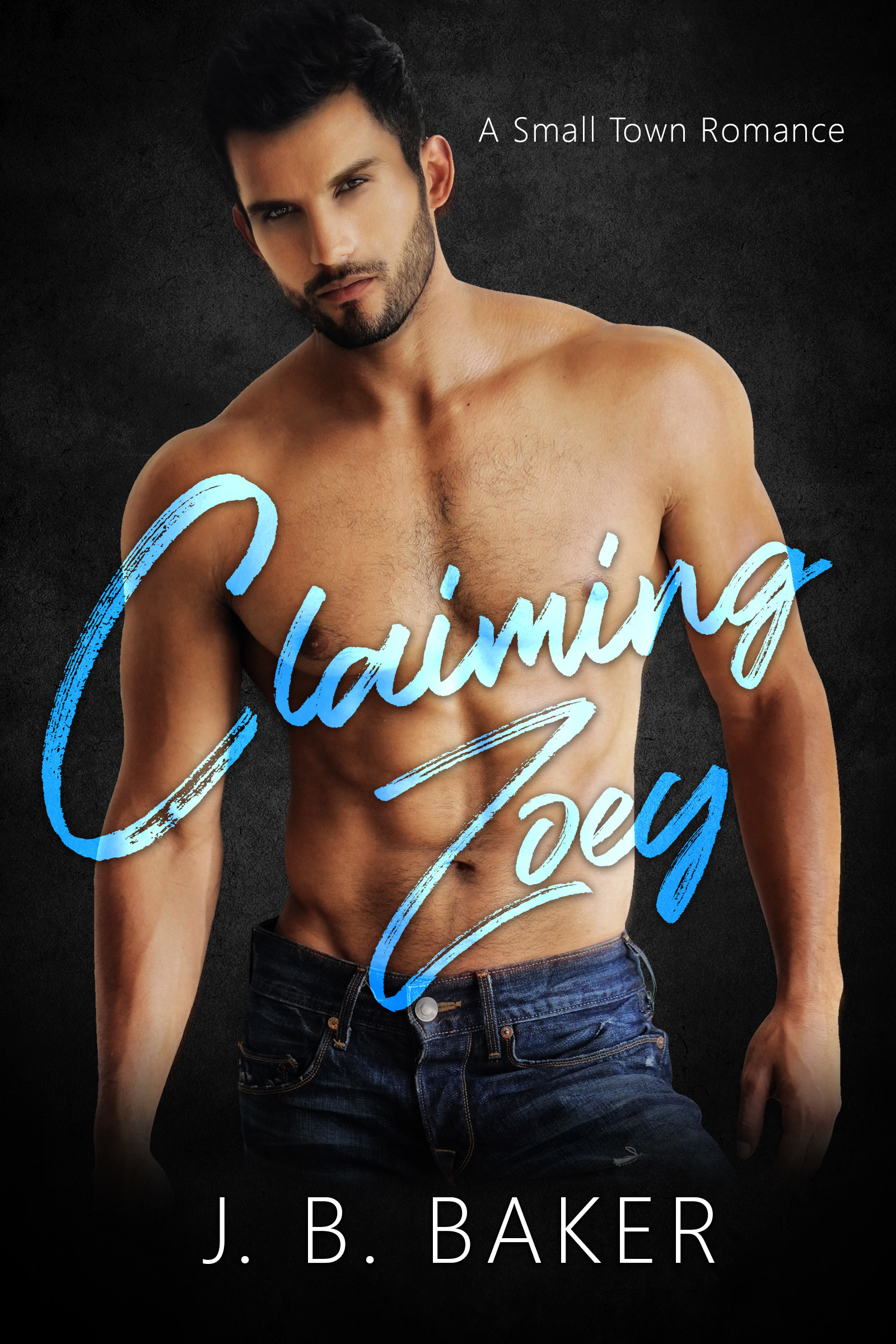 Claiming Zoey by J.B. Baker | Goodreads