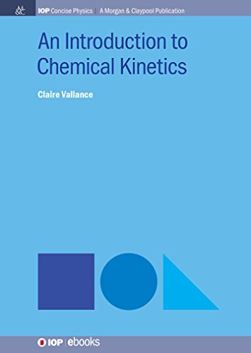 An Introduction to Chemical Kinetics by Claire Vallance | Goodreads