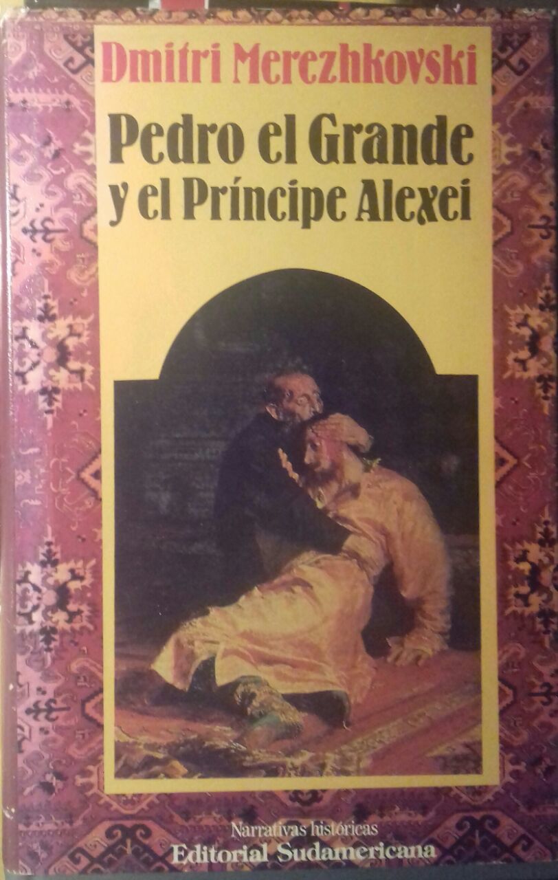 Pedro el Grande y el príncipe Alexei: Un drama en la corte de los zares ...