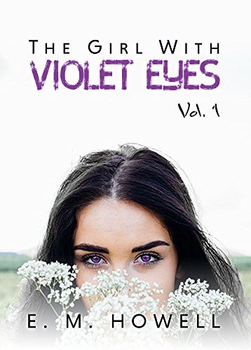 The Girl With Violet Eyes by E.M. Howell | Goodreads