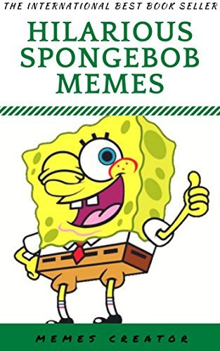 HILARIOUS SPONGEBOB MEMES: 1000+ Spongebob Memes: The Most Hilarious ...