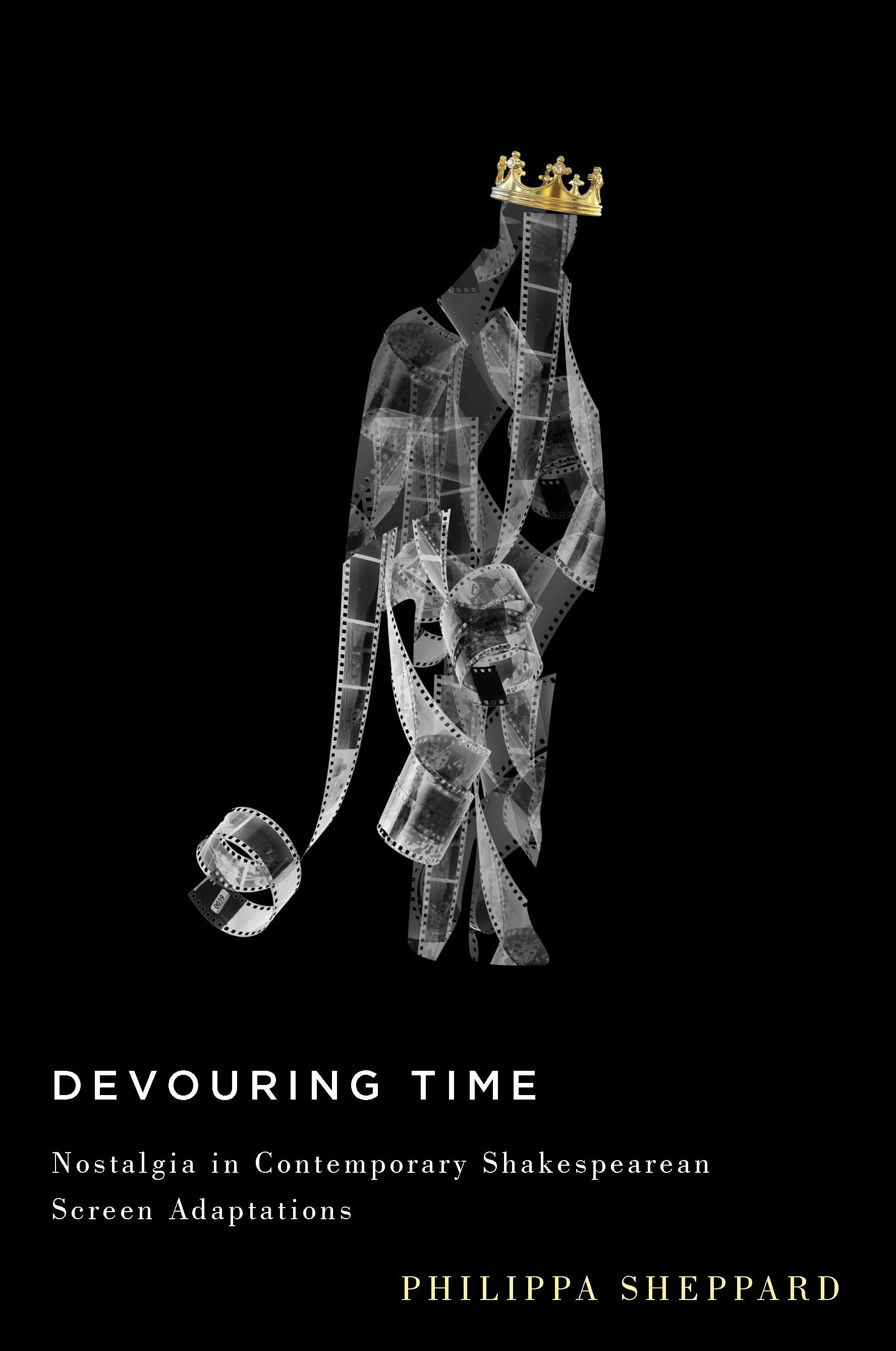 Devouring Time: Nostalgia in Contemporary Shakespearean Screen ...