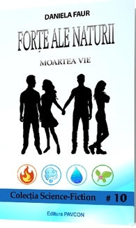 Moartea Vie (Forțe ale naturii #1) by Daniela Faur | Goodreads