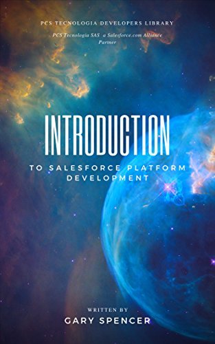 Introduction To Salesforce Development by Gary Spencer | Goodreads