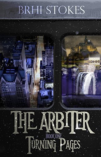 Turning Pages (The Arbiter, #1) by Brhi Stokes | Goodreads