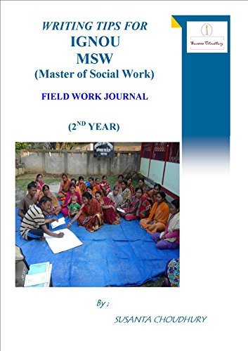WRITING TIPS FOR IGNOU MSW (Master of Social Work) FIELD WORK JOURNAL ...