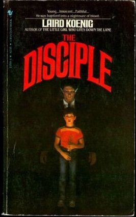The Disciple by Laird Koenig | Goodreads