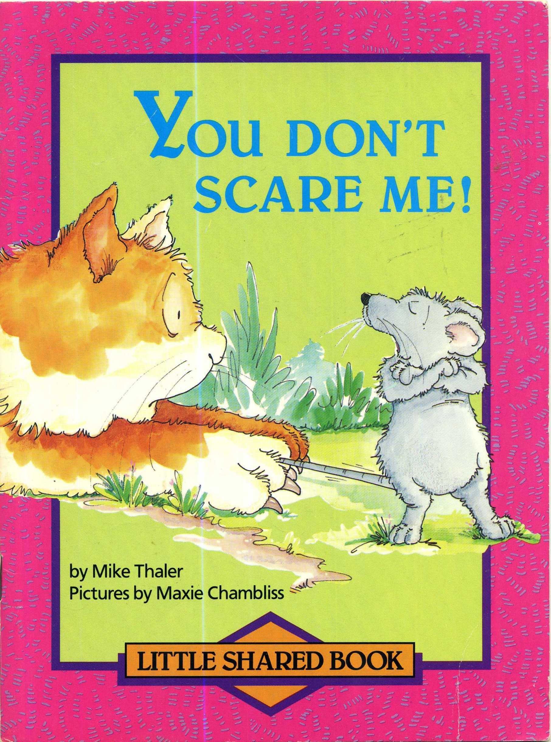 You Don't Scare Me! by Mike Thaler | Goodreads