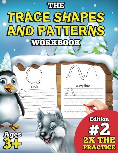 The Trace Shapes and Patterns Workbook: EDITION #2 DOUBLE THE PRACTICE ...