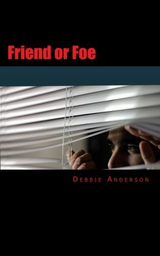 Friend or Foe by Debbie Anderson | Goodreads