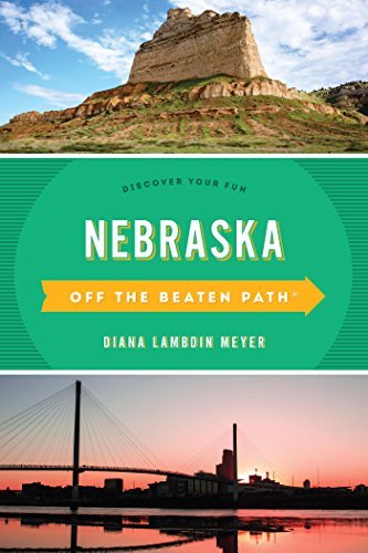 Nebraska Off the Beaten Path®: Discover Your Fun by Diana Lambdin Meyer ...