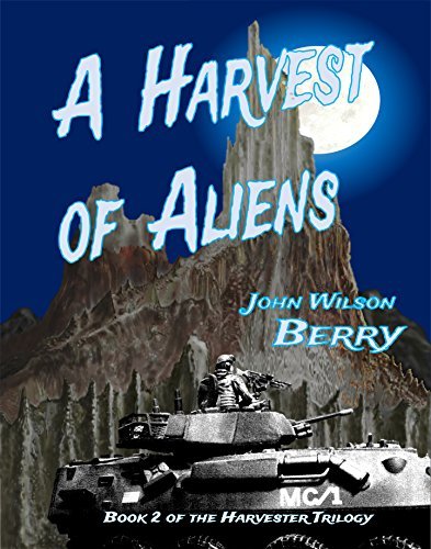 A Harvest of Aliens (The Harvester Trilogy #2) by John Wilson Berry ...