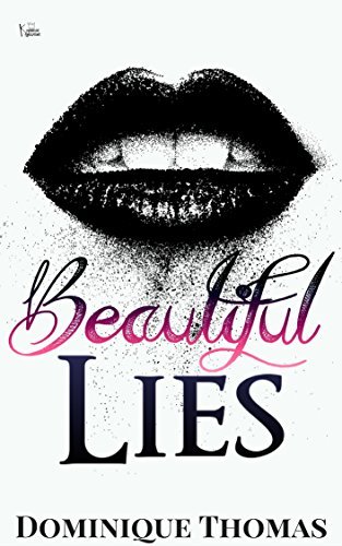 Beautiful Lies by Dominique Thomas | Goodreads