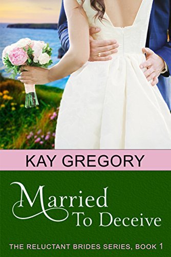 Married To Deceive by Kay Gregory | Goodreads
