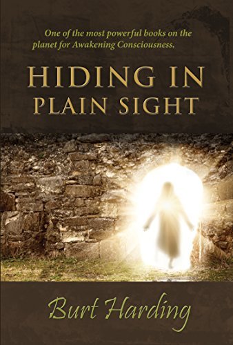 Hiding in Plain Sight: A radical invitation for Awakening Consciousness ...