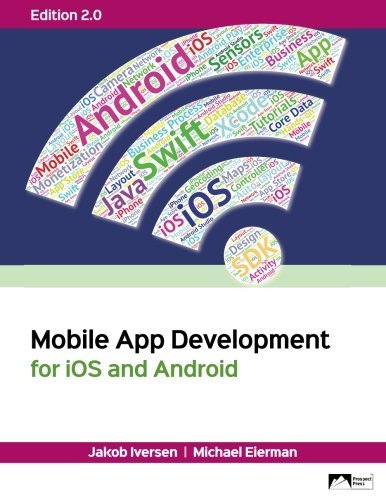 Mobile App Development For Ios And Android Edition 2 0 By Jakob