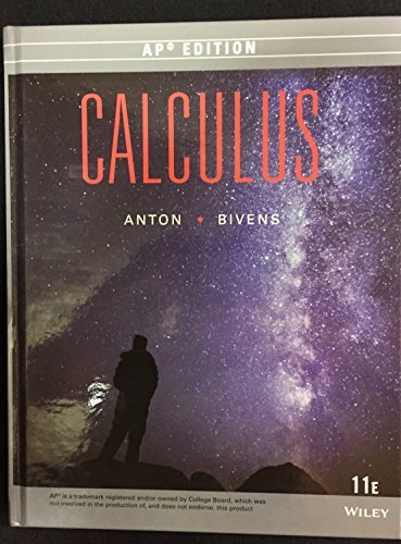 Calculus - AP Edition (11E) by Howard Anton; Irl C. Bivens | Goodreads
