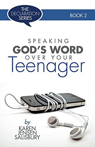 Speaking God's Word Over: Your Teenager by Karen Jensen Salisbury ...