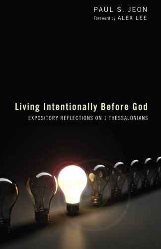 Living Intentionally before God by Paul S. Jeon | Goodreads