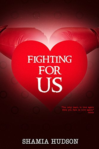 Fighting for Us by Shamia Hudson | Goodreads