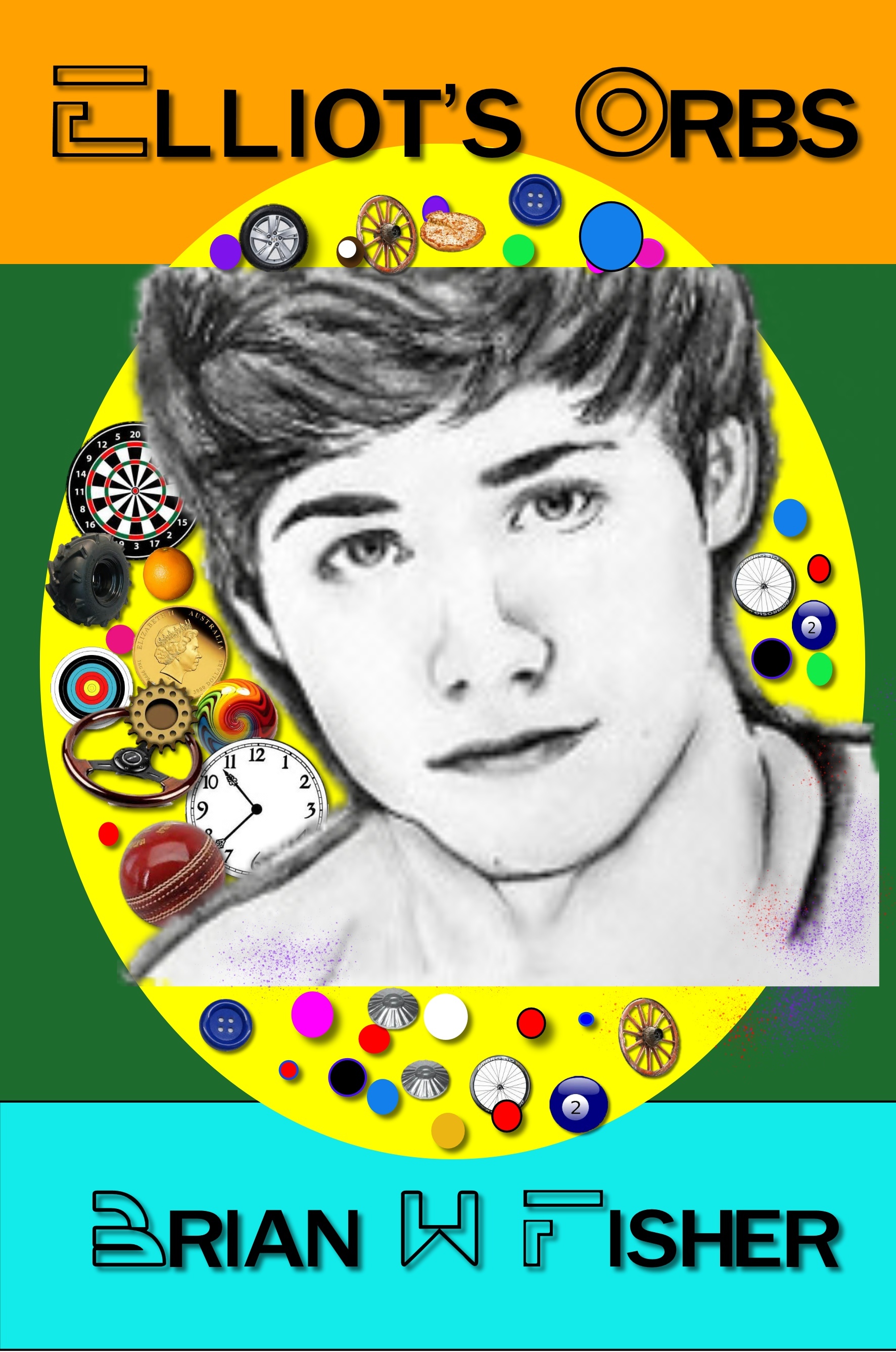 Elliot's Orbs by Brian W. Fisher | Goodreads