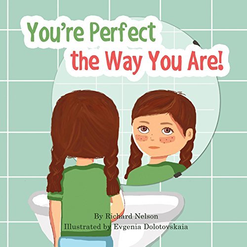 You're Perfect the Way You Are! by Richard Nelson | Goodreads
