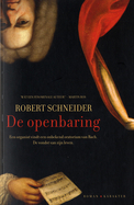 De openbaring by Robert Schneider | Goodreads