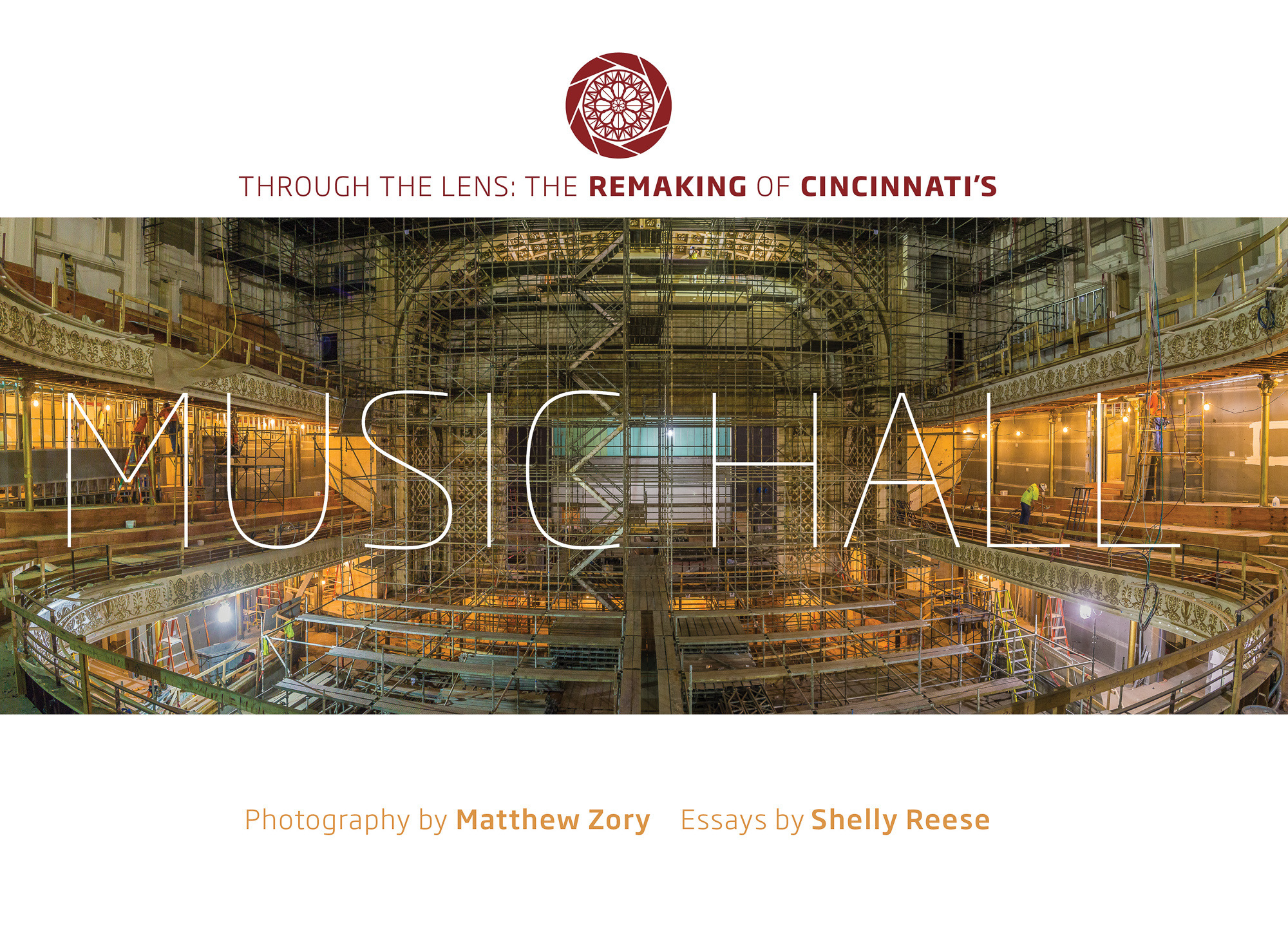 Through the Lens: The Remaking of Cincinnati's Music Hall by Matthew ...