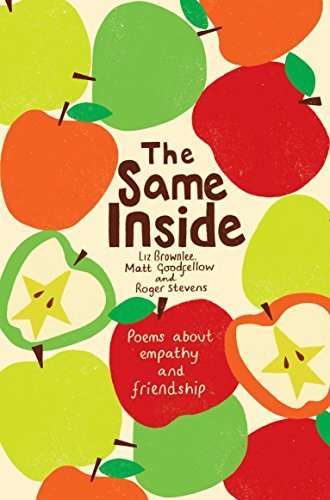 The Same Inside: Poems about Empathy and Friendship by Roger Stevens ...