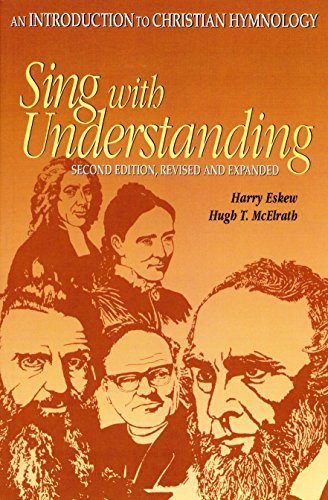 Sing with Understanding, An Introduction to Christian Hymnology by ...