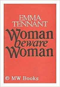 Woman beware woman by Emma Tennant | Goodreads