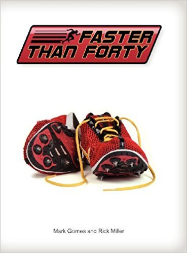 Faster Than Forty by Mark Gomes | Goodreads